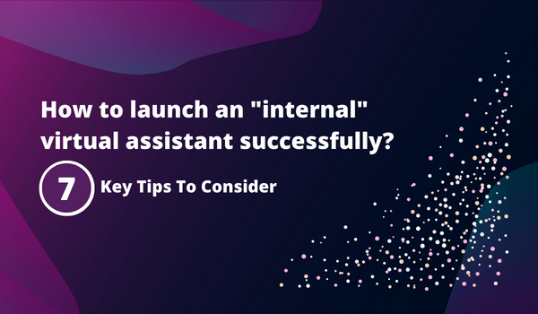 7 Key Tips to Launch An "Internal" Virtual Assistant Successfully | CBOT