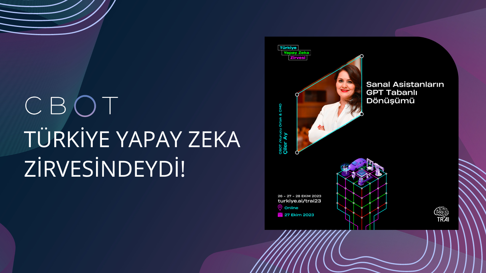 CBOT, Türkiye Yapay Zeka Zirvesindeydi! | CBOT