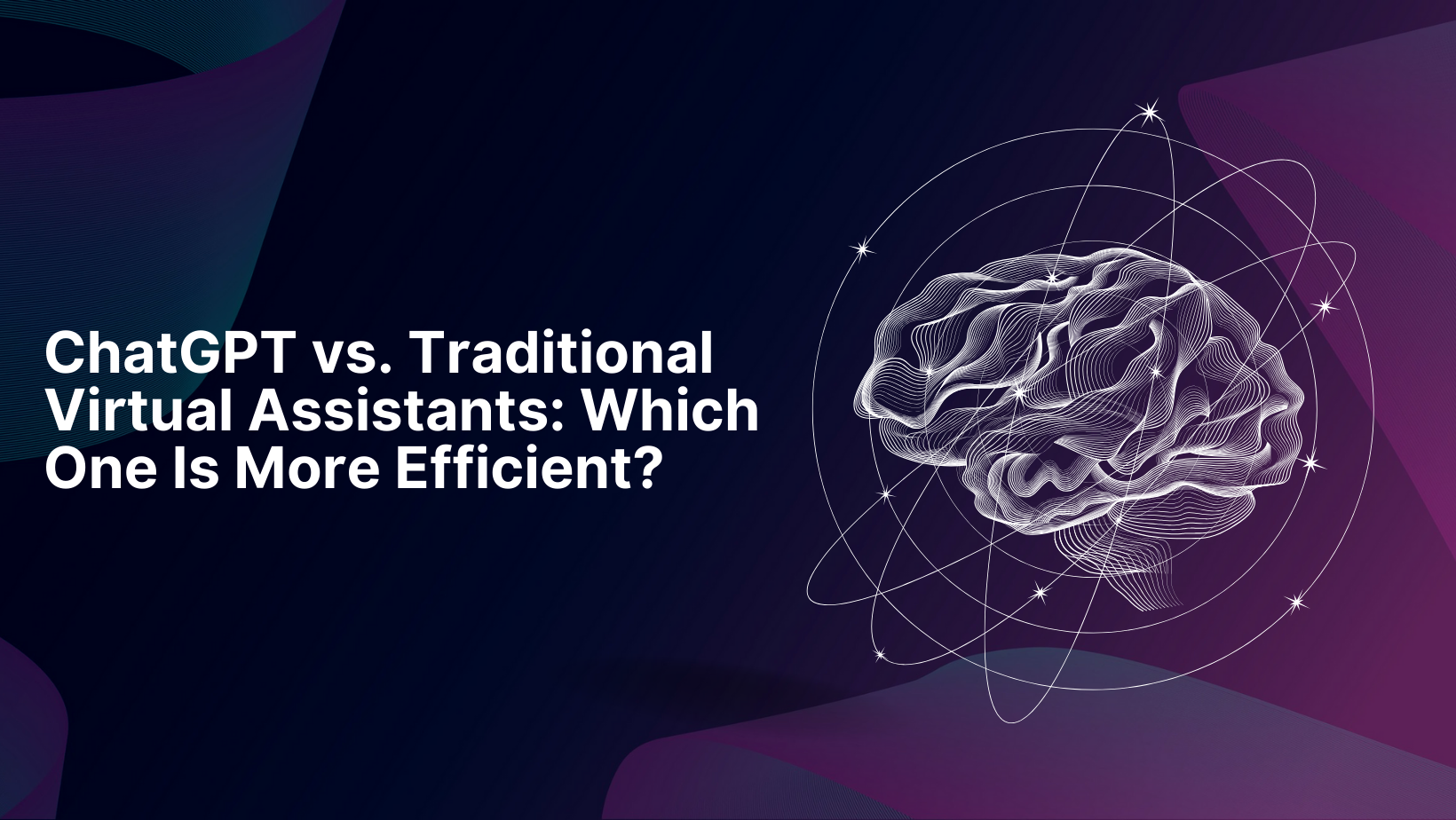 ChatGPT vs. Traditional Virtual Assistants: Which One Is More Efficient?